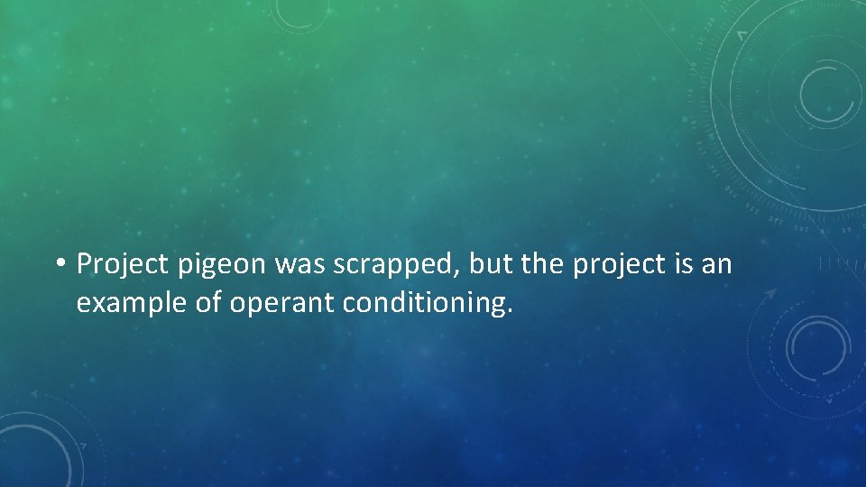 CHAPTER 6 SECTION 2 OPERANT CONDITIONING In operant