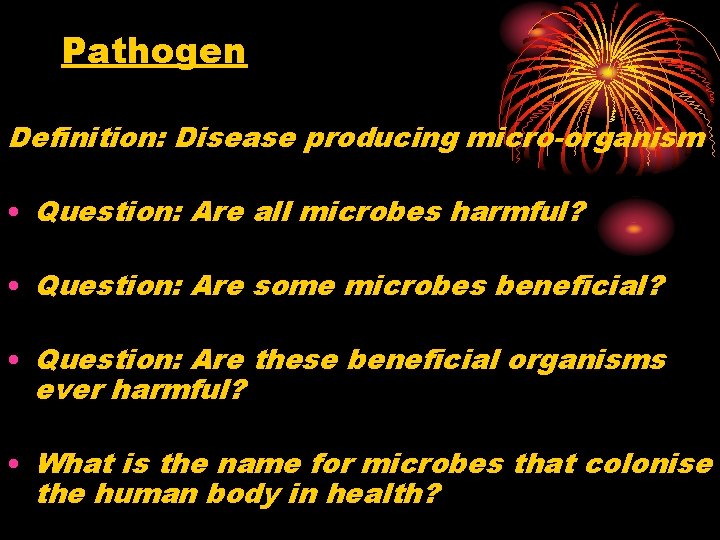 Chain of infection Objectives Chain of Infection 1
