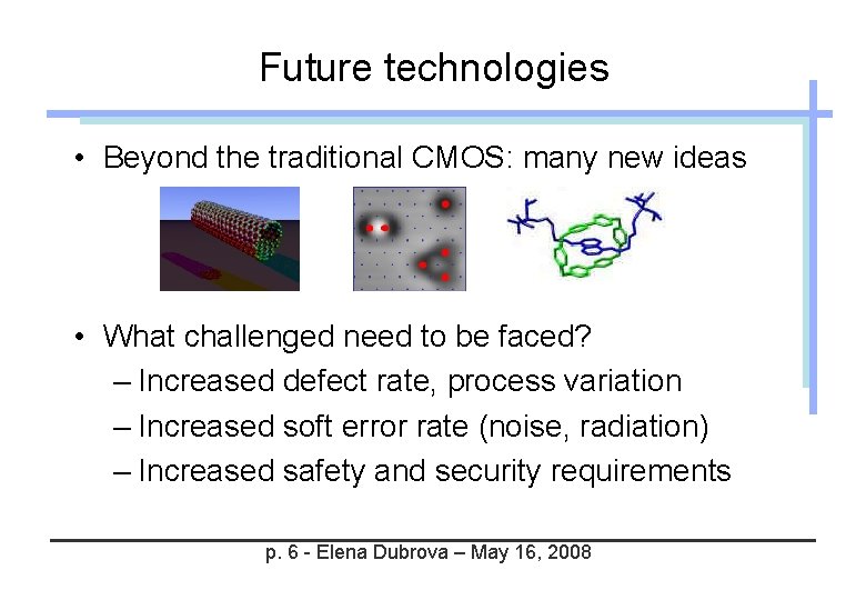 Computational Aspects of Random Boolean Networks Elena Dubrova