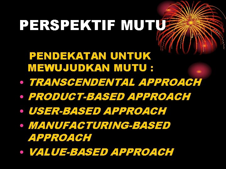PENGERTIAN DAN SEJARAH MUTU DEFINISI MUTU PENTINGNYA MUTU