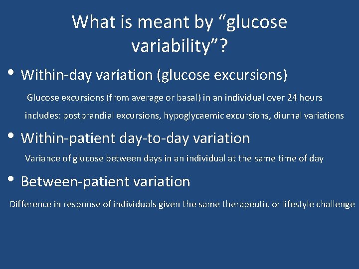 Glucose variability Agenda Definition and importance Tools for
