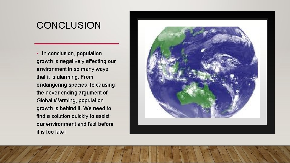 POPULATION GROWTH VS ENVIRONMENT SAVANNAH HEIM INTRODUCTION When