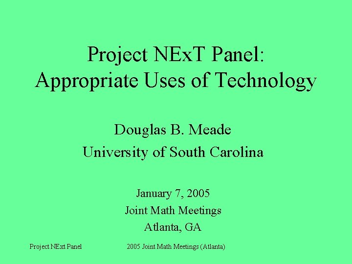 Project NEx T Panel Appropriate Uses of Technology
