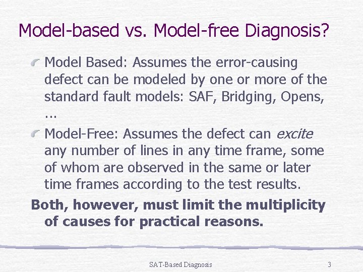 Fault Diagnosis SATBased Diagnosis The Diagnosis Problem General