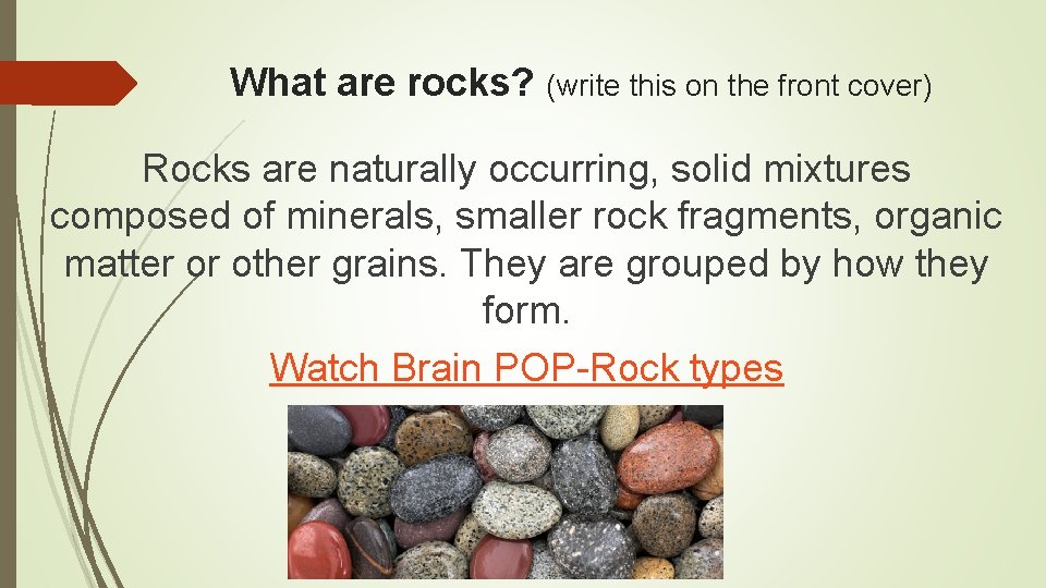 Rock Book 7 th Grade Science Objectives Identify
