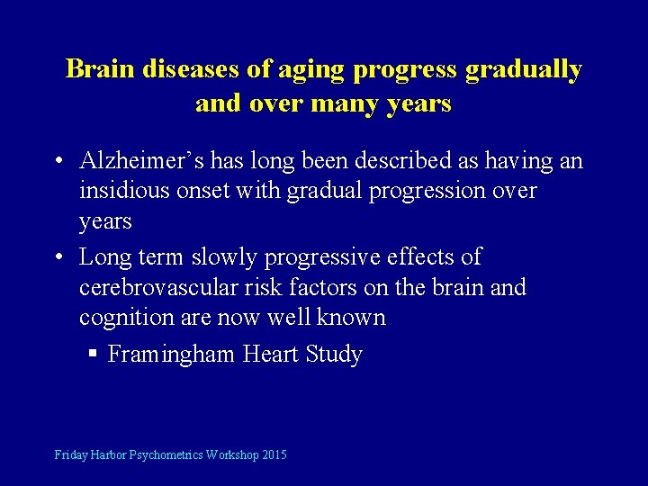 Early Cognitive Decline and the Aging Brain Overview