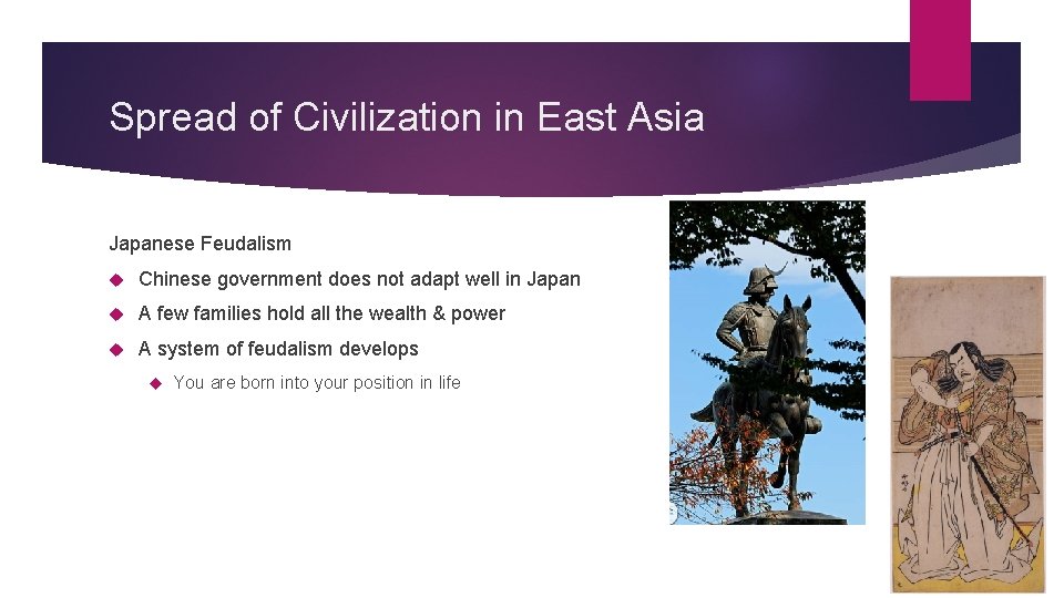 WEEK 2 Spread of Civilization in East Asia