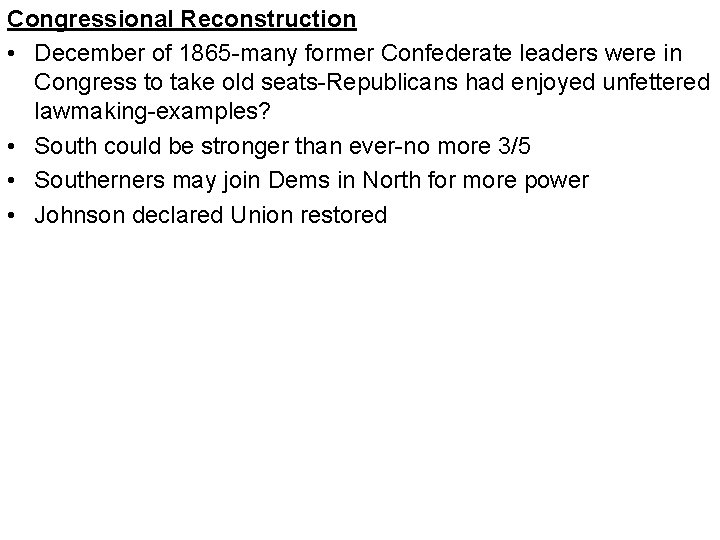 Chapter 22 Reconstruction How would the South be