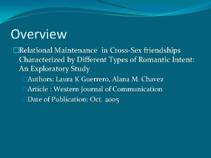 Relational Maintenance in CrossSex Friendships Characterized by Different