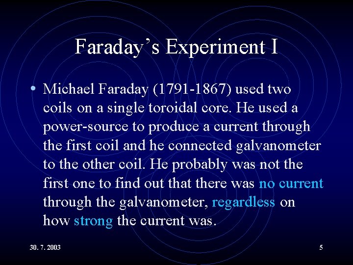 IV Electromagnetic Induction Further and deeper relations between