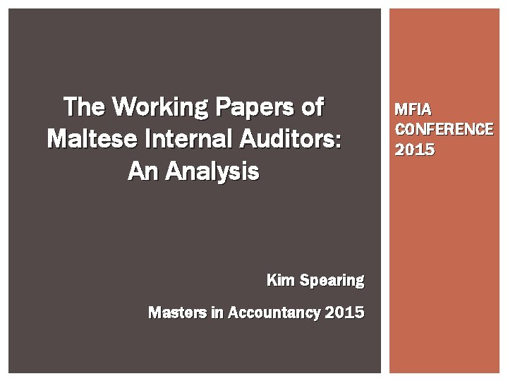 The Working Papers of Maltese Internal Auditors An