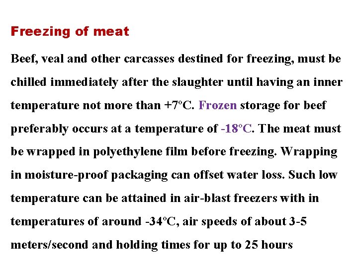 Freezing of meat Beef veal and other carcasses