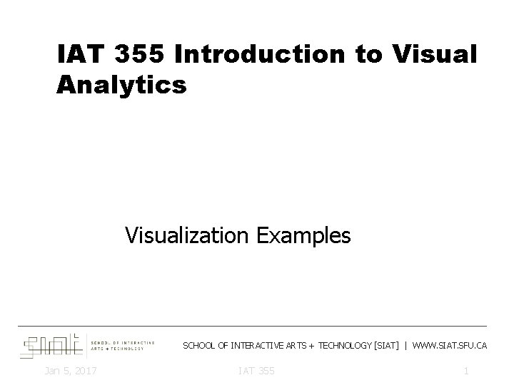 IAT 355 Introduction to Visual Analytics Visualization Examples