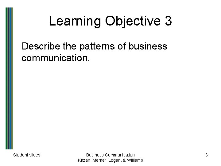Chapter 1 Business Communication Foundations Student slides Business