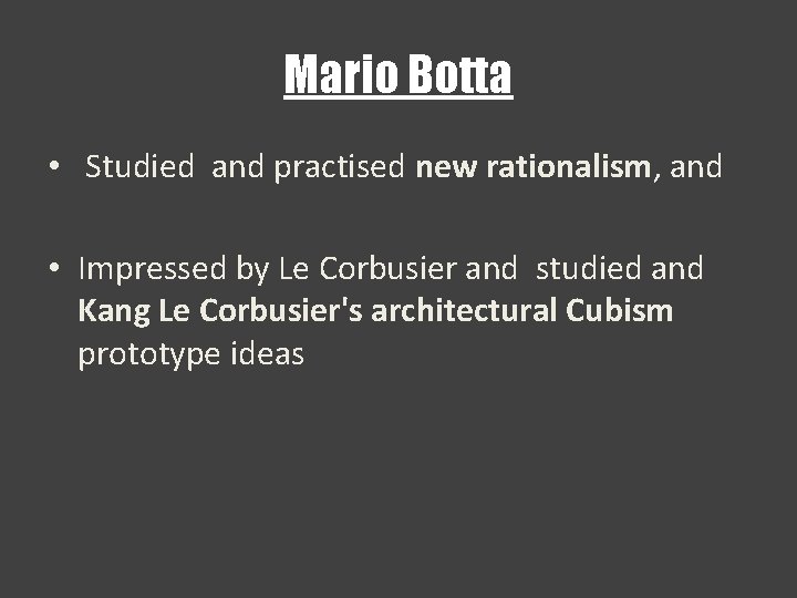 Mario Botta Architecture is not born through program