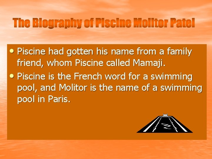 Life of Pi The Biography of Piscine Molitor