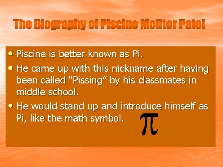 Life of Pi The Biography of Piscine Molitor