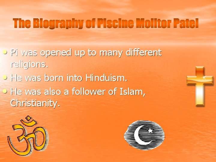 Life of Pi The Biography of Piscine Molitor