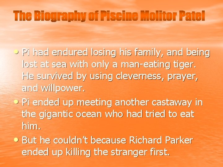 Life of Pi The Biography of Piscine Molitor