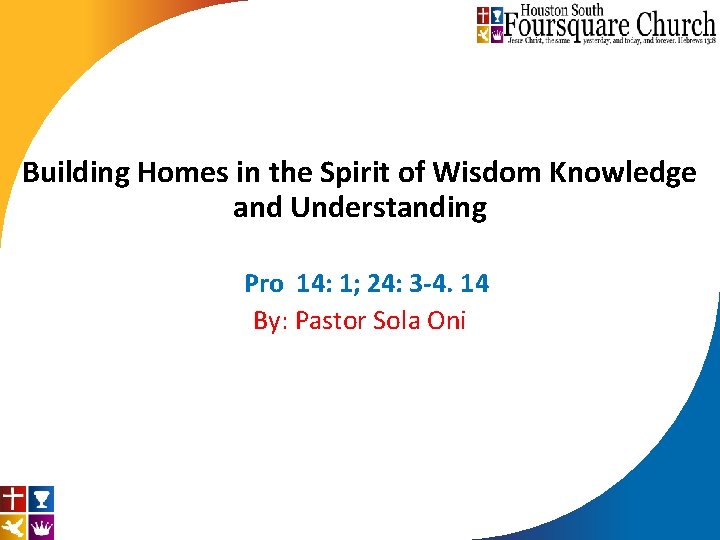 Building Homes in the Spirit of Wisdom Knowledge