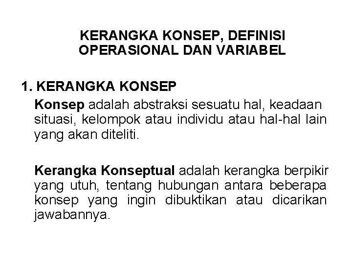 KERANGKA KONSEP DEFINISI OPERASIONAL DAN VARIABEL ABDUL AZIZ