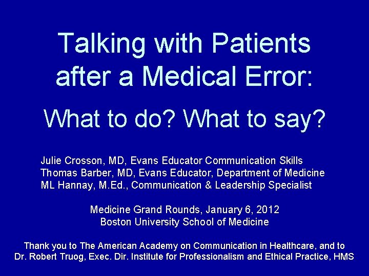 Talking with Patients after a Medical Error What