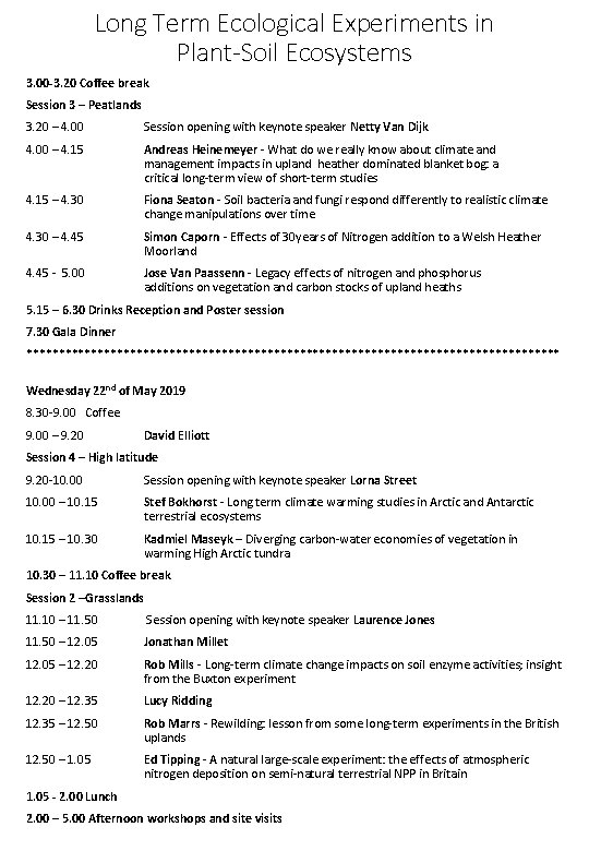 Long Term Ecological Experiments in PlantSoil Ecosystems Tuesday