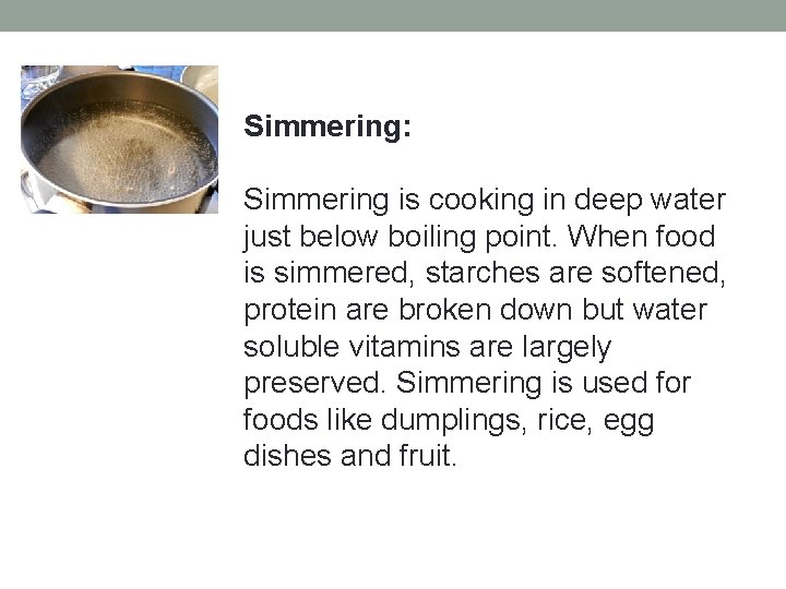 COOKING METHODS Welcome Planners and equipment out please