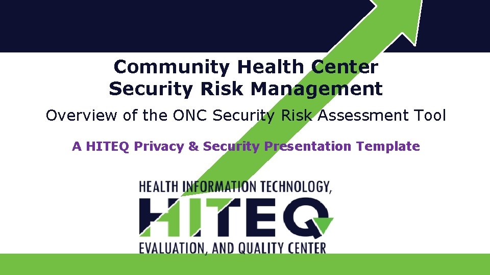 Community Health Center Security Risk Management Overview of