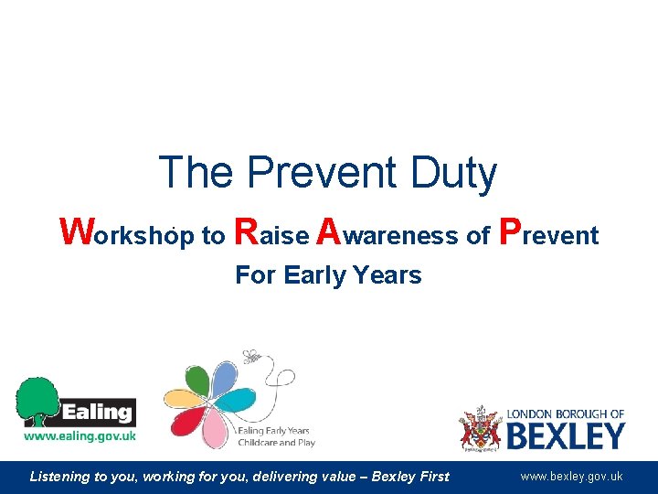 The Prevent Duty Workshop to Raise Awareness of
