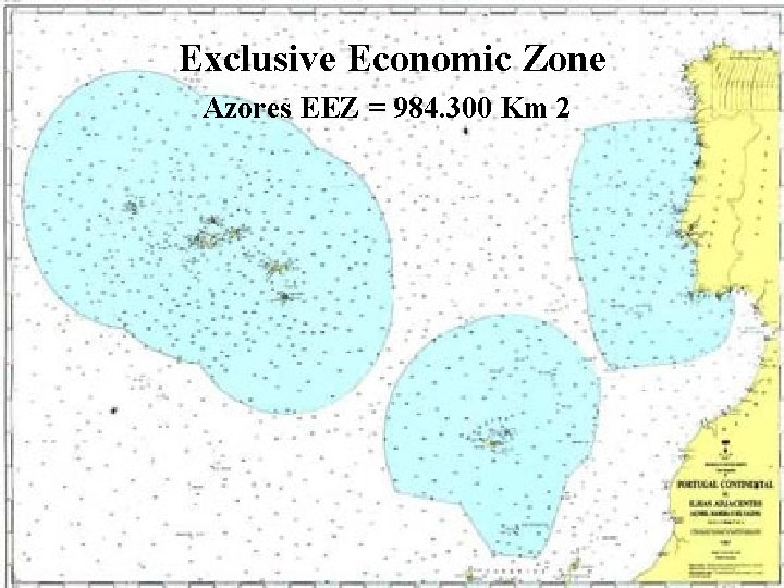 THE AZORES CONTRIBUTION OF AN ATLANTIC INSULAR REGION