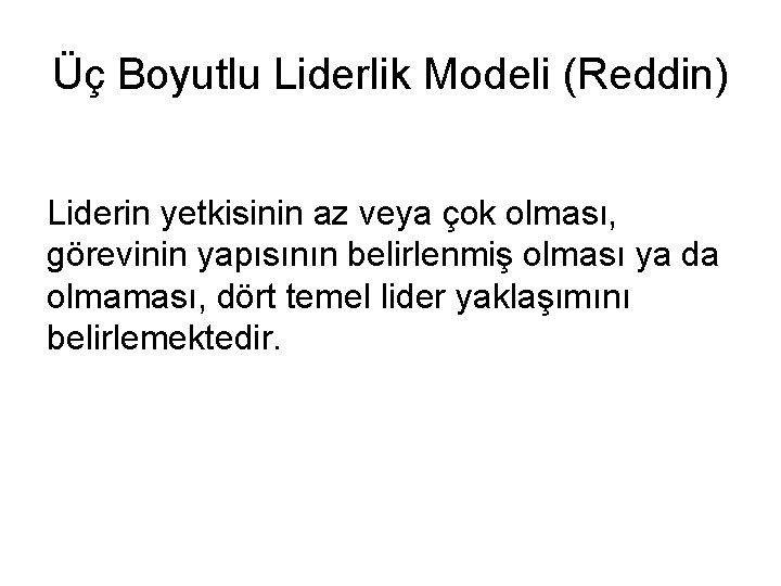 Boyutlu Liderlik Modeli Reddin William J Reddin liderlikte