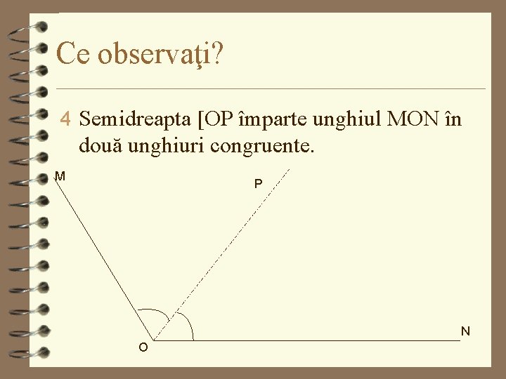 Bisectoarea unui unghi Definiie Construcie Pentru derulare clic