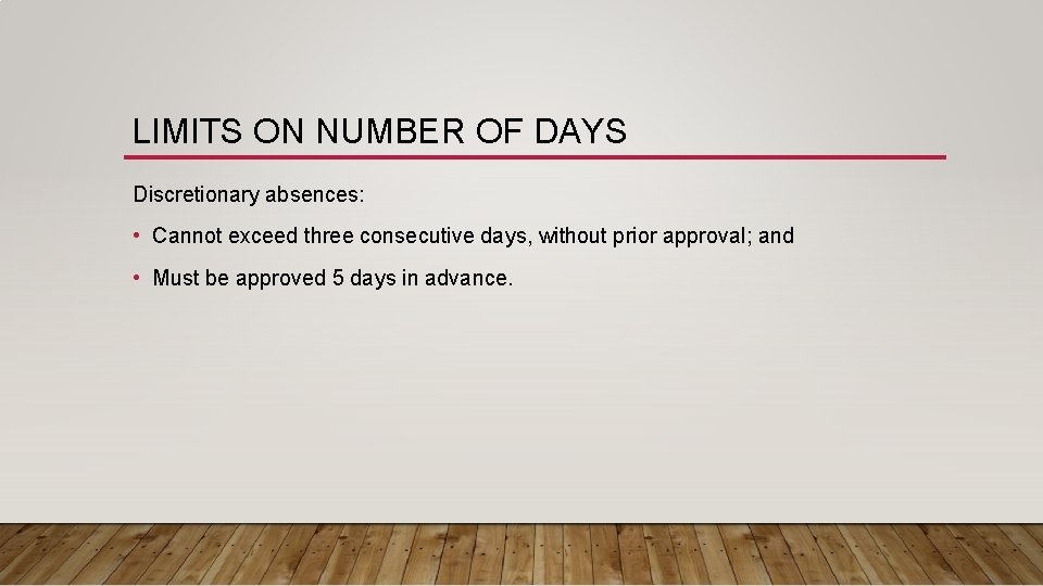 Board Policy DEC Local CHANGES TO DISCRETIONARY ABSENCES