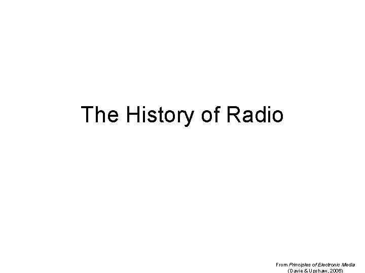 The History of Radio From Principles of Electronic