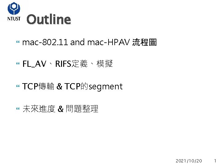 Outline mac802 11 and macHPAV FLAVRIFS TCP TCPsegment