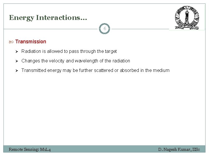 Introduction and Basic Concepts 1 IV ENERGY INTERACTIONS
