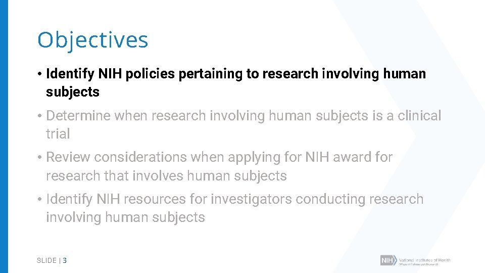 An Overview of NIH Policies on Human Subjects