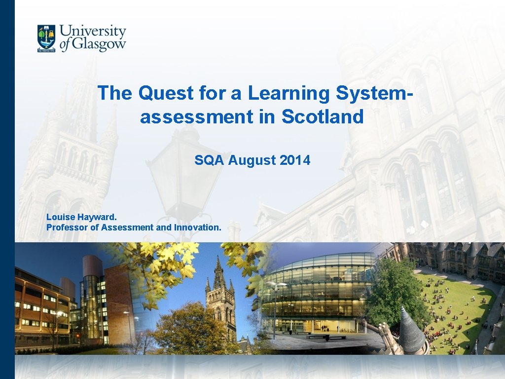 The Quest for a Learning Systemassessment in Scotland