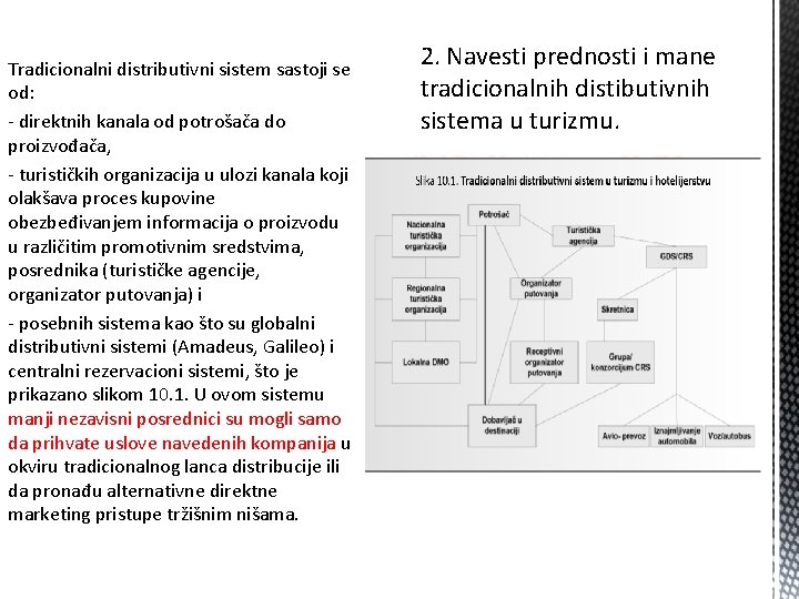 Instrumenti marketinga u turizmu i hotelijerstvu DISTRIBUCIJA kao
