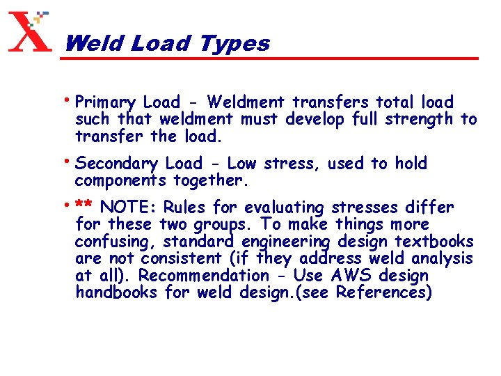 FEA for Welded Structure Design Linda Gail Price