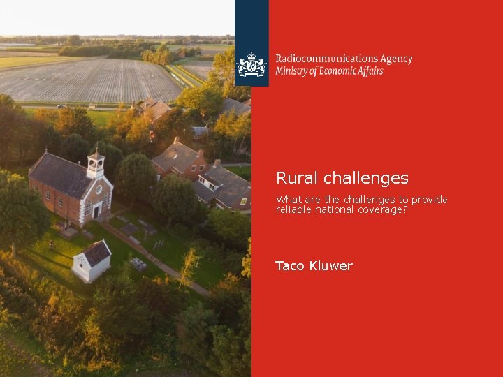 Rural challenges What are the challenges to provide