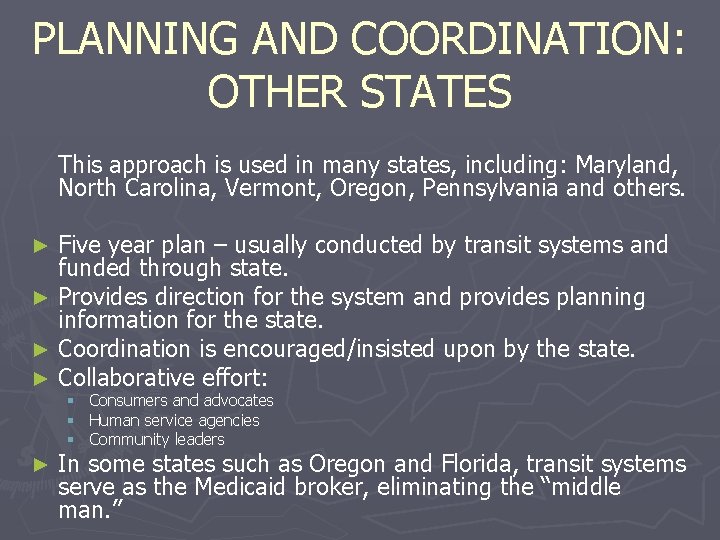 PUBLIC TRANSIT COORDINATION AND PLANNING MEETING THE NEEDS