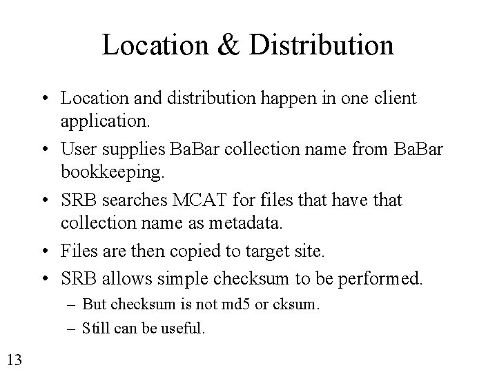 Ba Bar Data Distribution using the Storage Resource