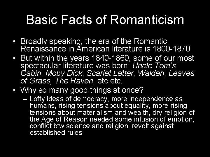 The American Romantic Renaissance Basic Facts of Romanticism