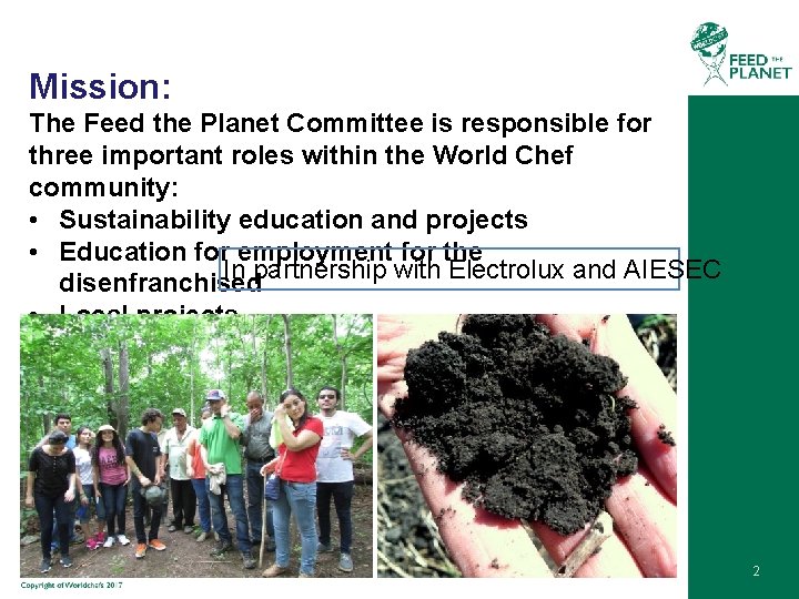 Mission The Feed the Planet Committee is responsible