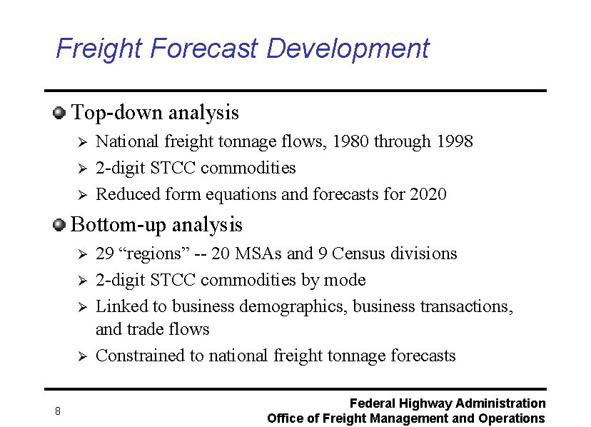 The Freight Analysis Framework Overview and Uses Bruce