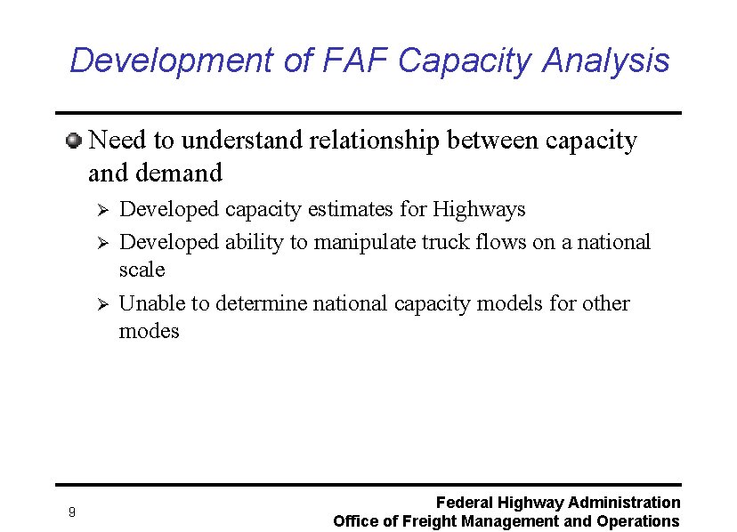 The Freight Analysis Framework Overview and Uses Bruce