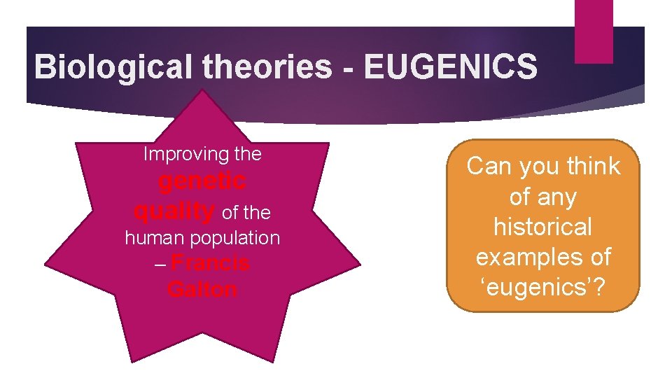 AC 4 1 Biological Theories ASSESS THE USE