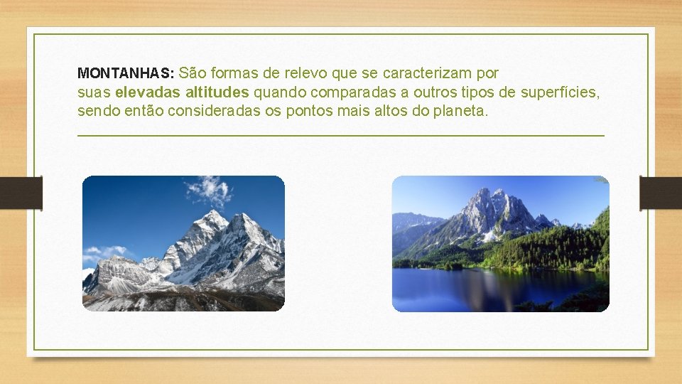 Relevo ou acidentes geogrficos O que relevo O